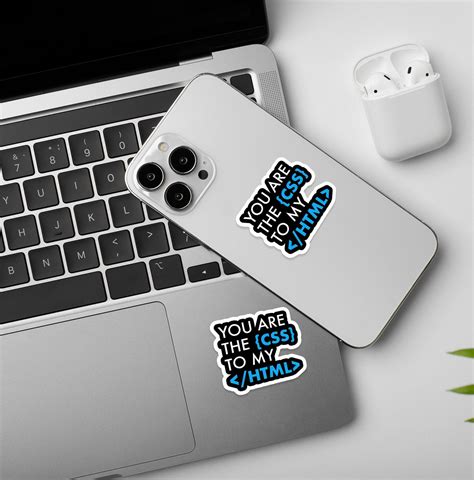 You Are The Css To My Html Programmer Coding Sticker Peeekaboo