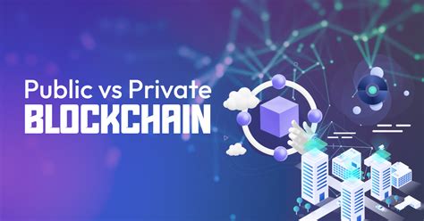 Public Vs Private Blockchain 3 Must Know Truths