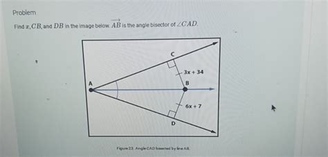 Problem Find X Cb And Db In The Image Below Vector Ab Is The Angle Bisector Of ∠ Cad Fi [math]