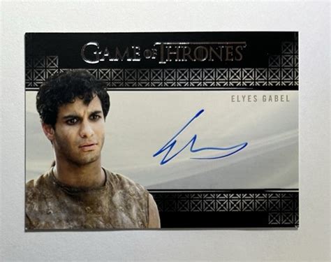 Auto Game Of Thrones Legends Of The Realm Gold Autograph Elyes Gabel