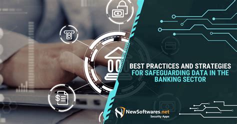 Best Practices And Strategies For Safeguarding Data In The Banking Sector Blog
