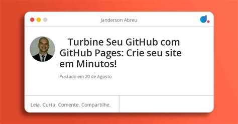 🌐 Turbine Seu Github Com Github Pages Crie Seu Site Em Minutos 🚀