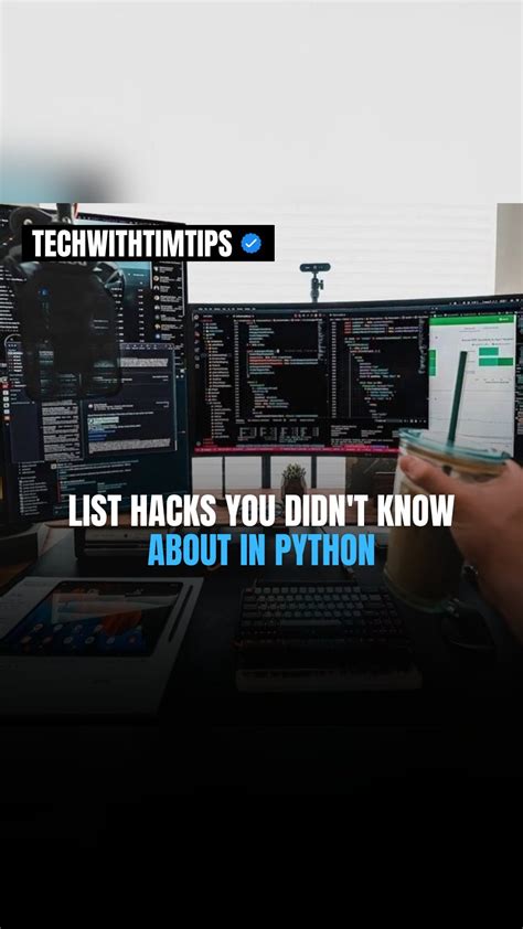 Techwithtimhq List Hacks You Didnt Know About In Python Instagram