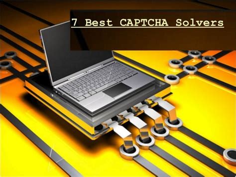 7 Best Captcha Solvers