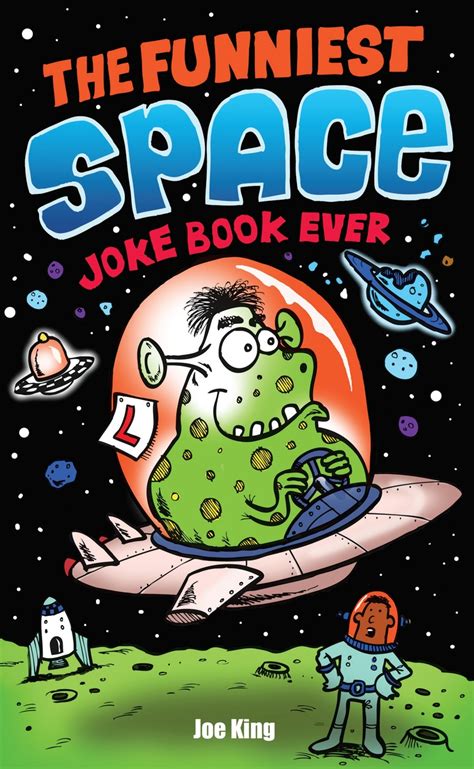 The Funniest Space Joke Book Ever Walker Books Australia