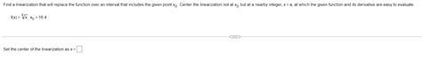 Solved Find A Linearization That Will Replace The Function