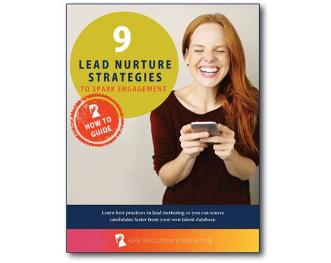 9 Lead Nurture Strategies To Spark Engagement Rally® Recruitment
