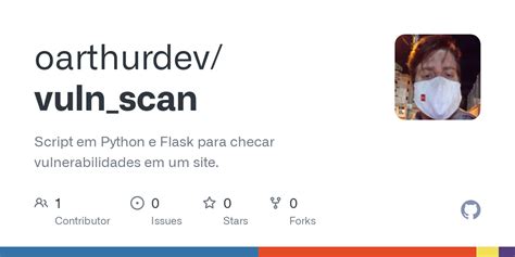 Github Oarthurdevvulnscan Script Em Python E Flask Para Checar