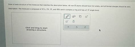 Solved Draw A Lewis Structure Of The Molecule That Matches