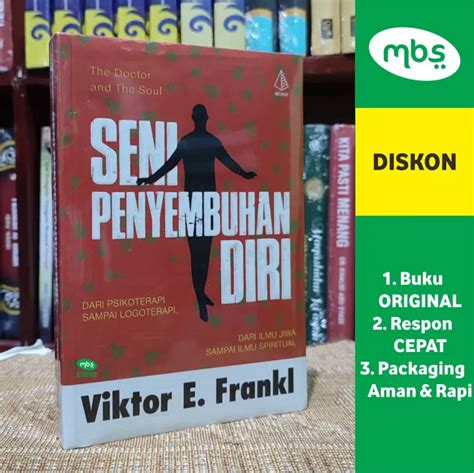 Buku Seni Penyembuhan Diri Dari Psikoterapi Sampai Logoterapi Dari Ilmu Jiwa Sampai Ilmu