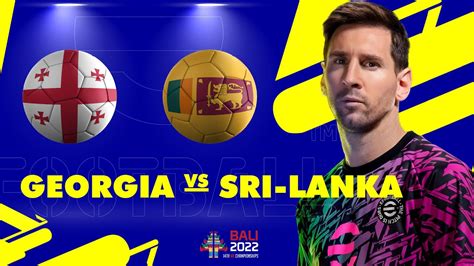 Efootball Iesf World 2022 საქართველო Vs შრი ლანკა Youtube