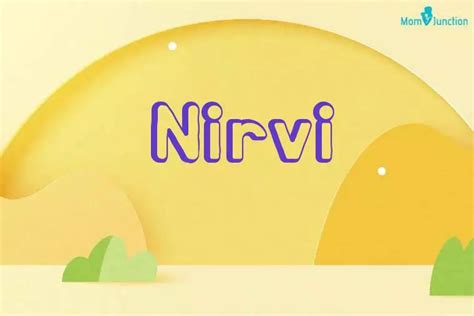 Explore Nirvi Meaning Origin And Popularity