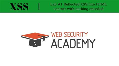 xss lab 1 reflected xss into html context with nothing encoded youtube