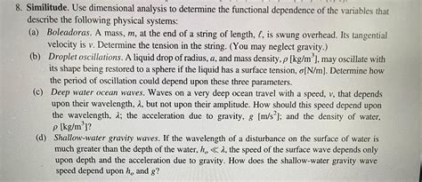 Solved 8 Similitude Use Dimensional Analysis To Determine
