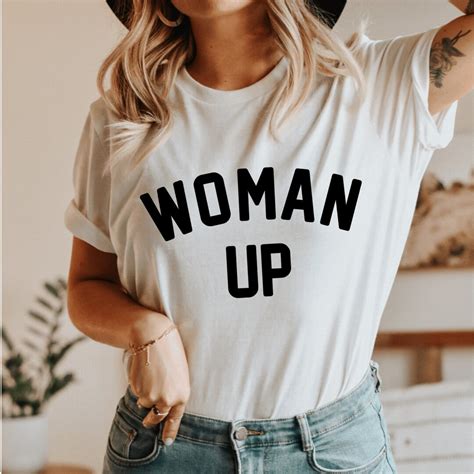 Woman Up Shirt Women Empowerment Shirt Womens Graphic Shirt Babes