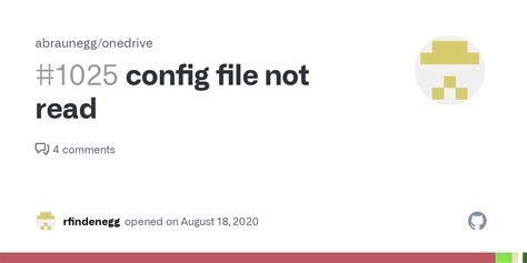 Config File Not Read · Issue 1025 · Abrauneggonedrive · Github