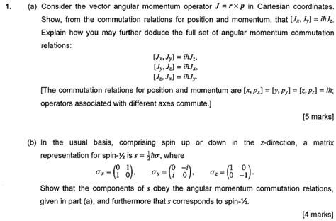1 A Consider The Vector Angular Momentum Operator J R × P In
