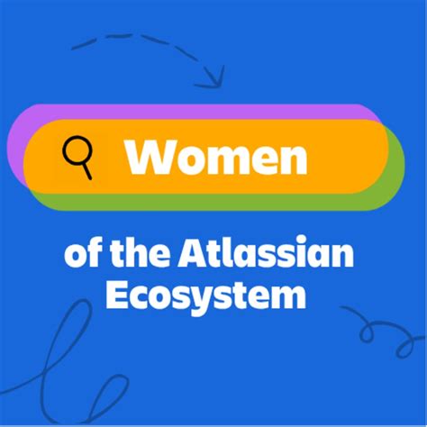 Atlassian Community Events Women Of The Atlassian Ecosystem