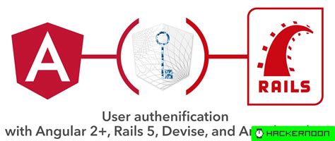 Angular 2 And Ruby On Rails User Authentication Part 2 Hackernoon