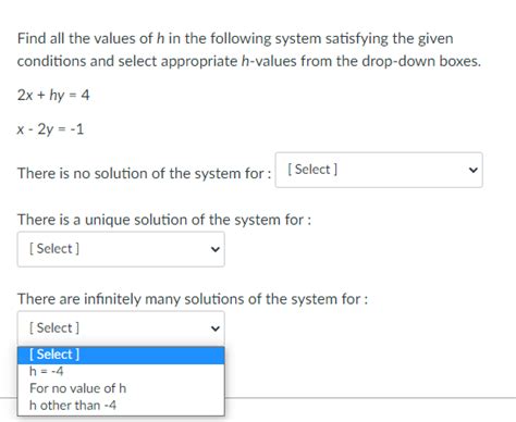 Solved Find All The Values Of H In The Following System Chegg Com