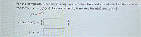 Solved For The Composite Function Identify An Inside