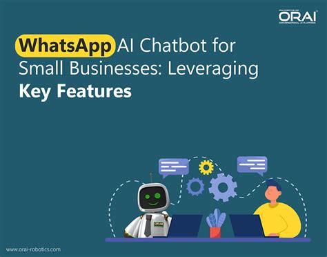 Whatsapp Ai Chatbot For Small Businesses Leveraging Key Features