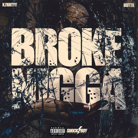 Broke Nigga Single By Kfxntyy Spotify