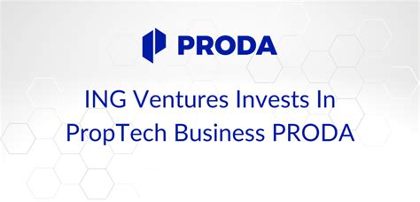 Ing Ventures Invests In Proptech Business Proda Proda