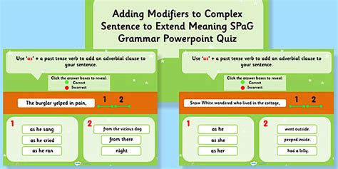 Adding Modifiers To Complex Sentence To Extend Meaning Spag Quiz