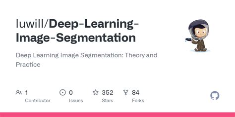 Github Luwilldeep Learning Image Segmentation Deep Learning Image