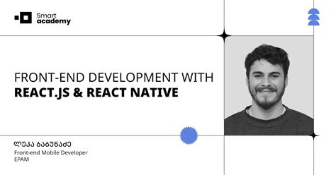 front end development with react js smart academy სმარტ აკადემია