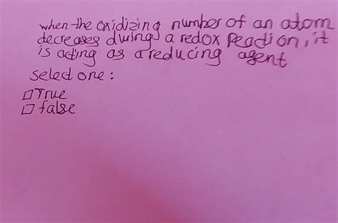 Solved When The Oxidizing Number Of An Atom Decreases During