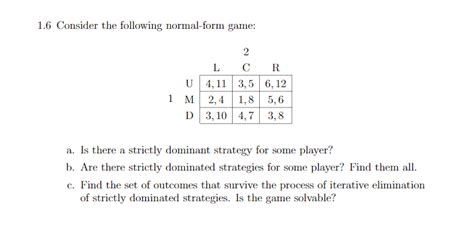 Solved 16 Consider The Following Normal Form Game 2 Lc R U