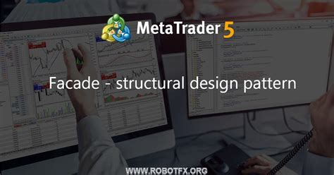 Facade Structural Design Pattern Library Metatrader 5 Download