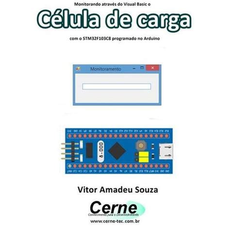 Monitorando Atraves Do Visual Basic O Celula De Carga Casas Bahia