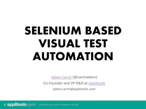 Selenium Based Visual Test Automation Ppt