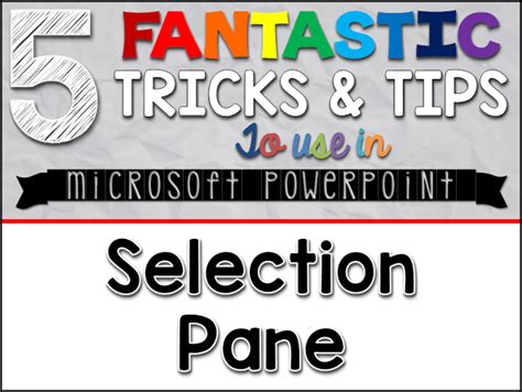 5 Fantastic Tricks And Tips Selection Pane