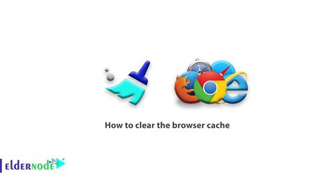 How To Clear The Browser Cache