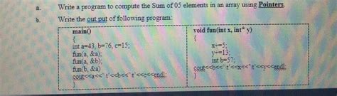 Solved A Write A Program To Compute The Sum Of 05 Elements