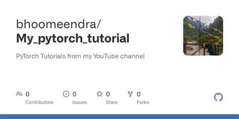 Github Bhoomeendramypytorchtutorial Pytorch Tutorials From My