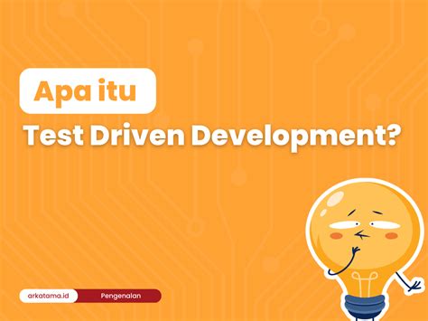 5 Manfaat Test Driven Development Bagi Developer