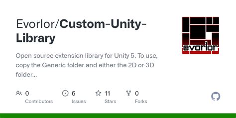Github Evorlorcustom Unity Library Open Source Extension Library