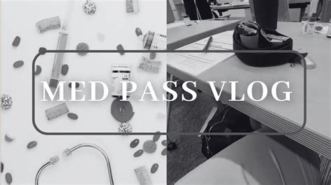 Med Pass Practicum Vlog Youtube
