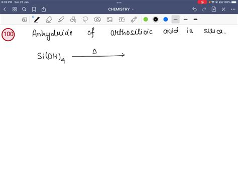 Solved Of Orthosilicic Acid Is 1 Si 2 Sio2 3 1 I2 Sio3 4 Sio