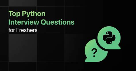 Top 50 Python Interview Questions For Freshers In 2025