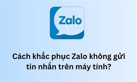 how to fix zalo not sending messages on computer