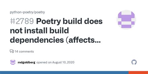 Poetry Build Does Not Install Build Dependencies Affects Both Install