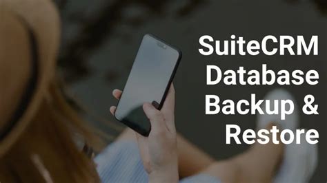 Ppt Suitecrm Database Backup And Restore Powerpoint Presentation Free Download Id10889472