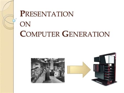 Example Generation Of Computer At John Sigel Blog