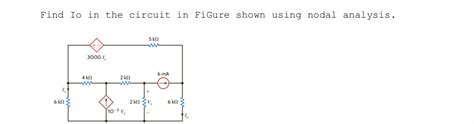 Solved Find Io In The Circuit In Figure Shown Using Nodal